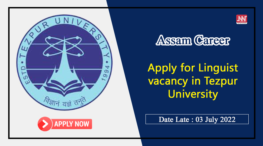 Assam Career Apply For Linguist Vacancy In Tezpur University