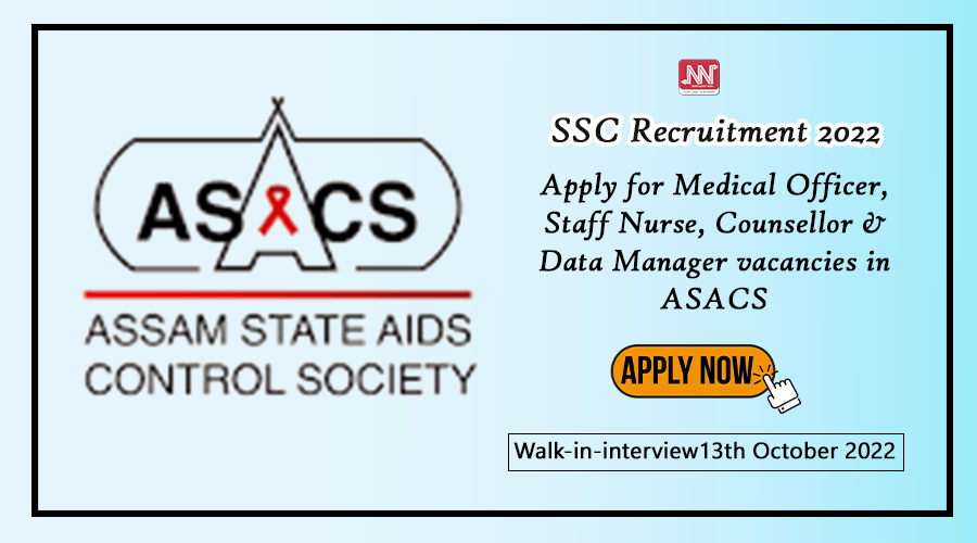 Assam Career : Apply for Medical Officer, Staff Nurse, Counsellor ...
